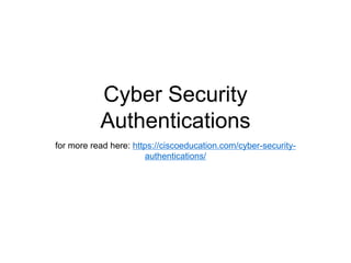 Cyber security authentication - Cisco Education | PPT
