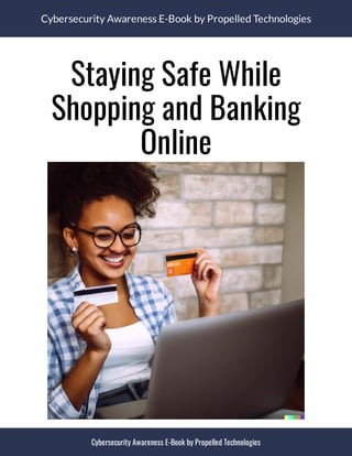 Cybersecurity Awareness E-book by Propelled Technologies | PDF