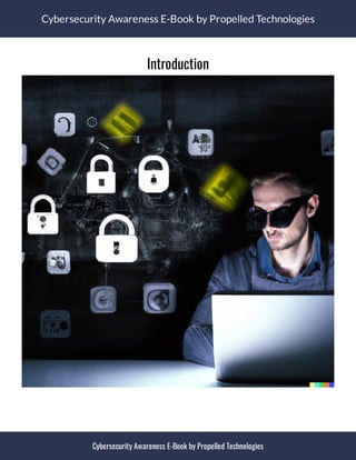 Cybersecurity Awareness E-book by Propelled Technologies | PDF