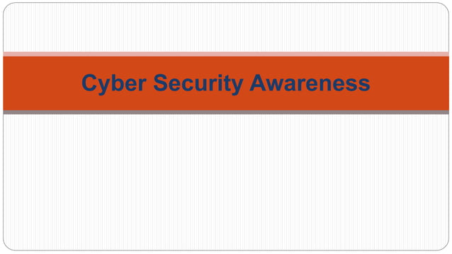 Cyber_Security_Awareness_Presentation.pptx