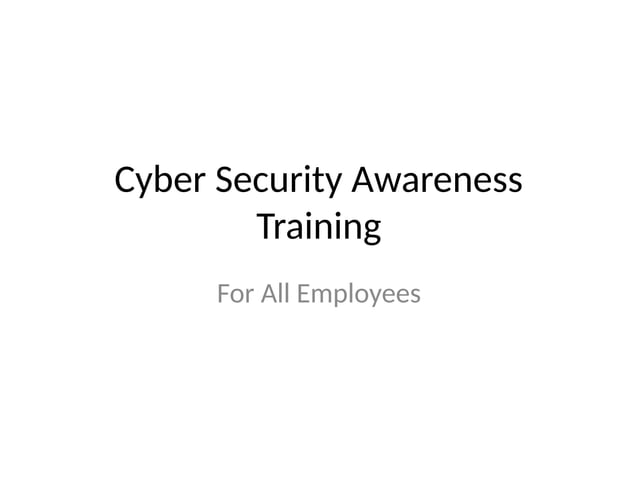 Cyber_Security_Awareness_Training_PPT.pptx