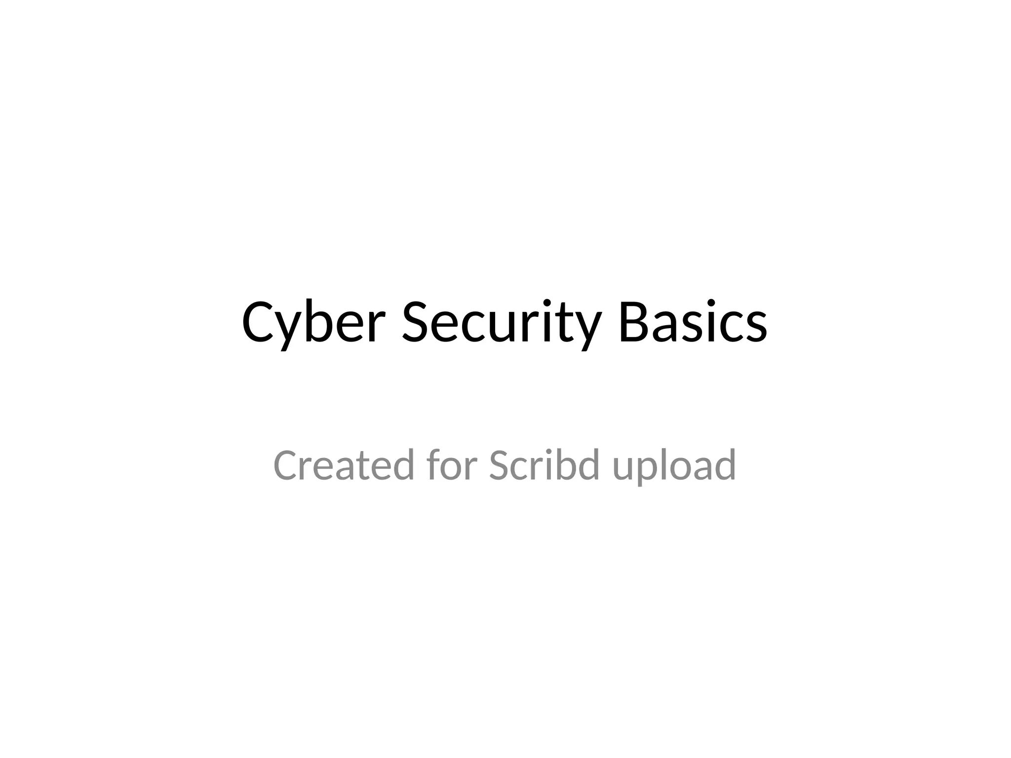 Cyber_Security_Basics.xrvtnucrbxtbycfpptx | PPTX