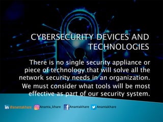 Cybersecurity Devices and Technologies.pptx | Computer Networking ...