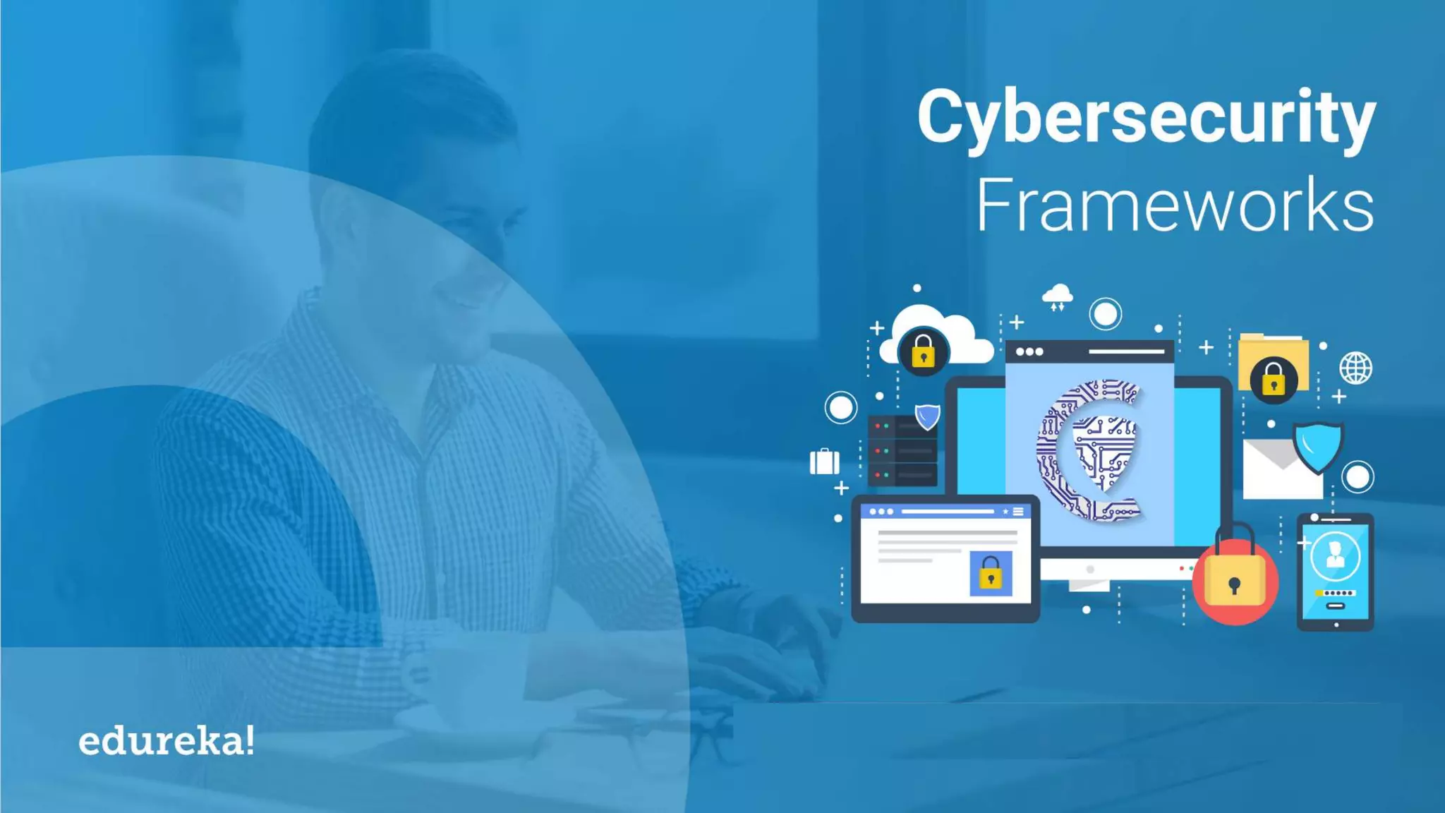 Cybersecurity Frameworks Nist Cybersecurity Framework Cybersecurity Certification Edureka