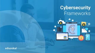 Cybersecurity Frameworks | NIST Cybersecurity Framework | Cybersecurity ...