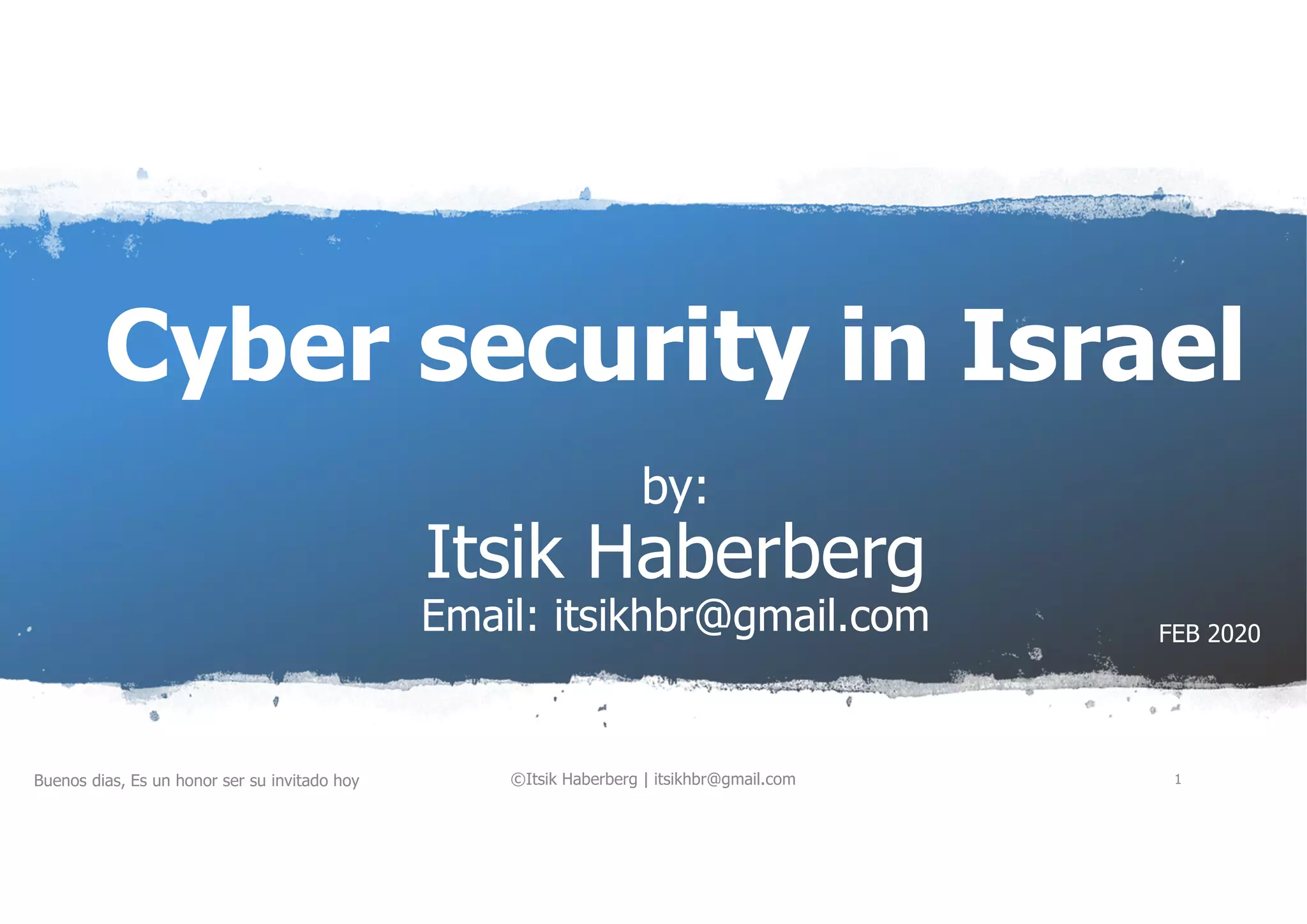 Cyber security in israel by itsik haberberg | PPT