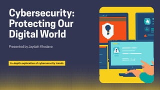 Cybersecurity Protecting Our Digital World.pdf