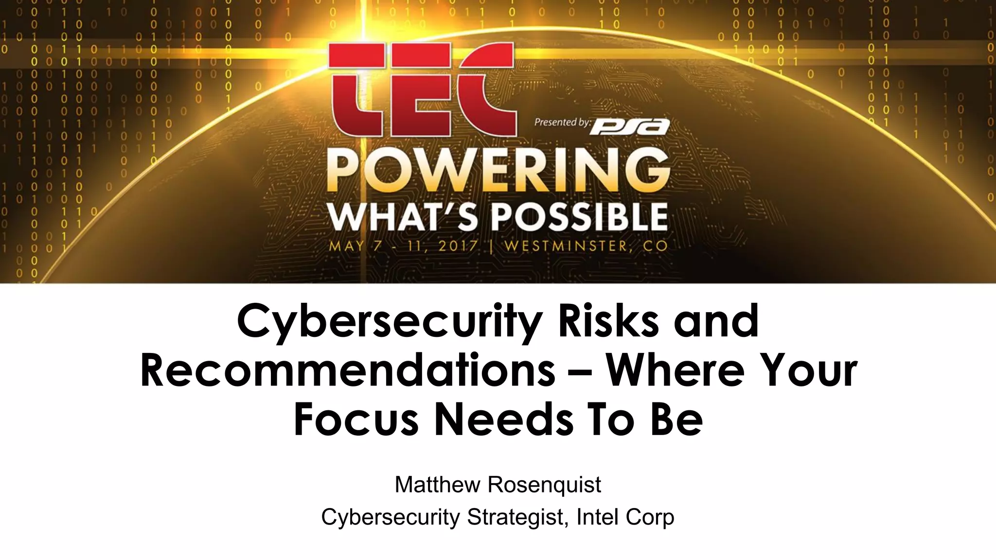 Cybersecurity Risks and Recommendations - PSA TEC 2017 - Matthew ...