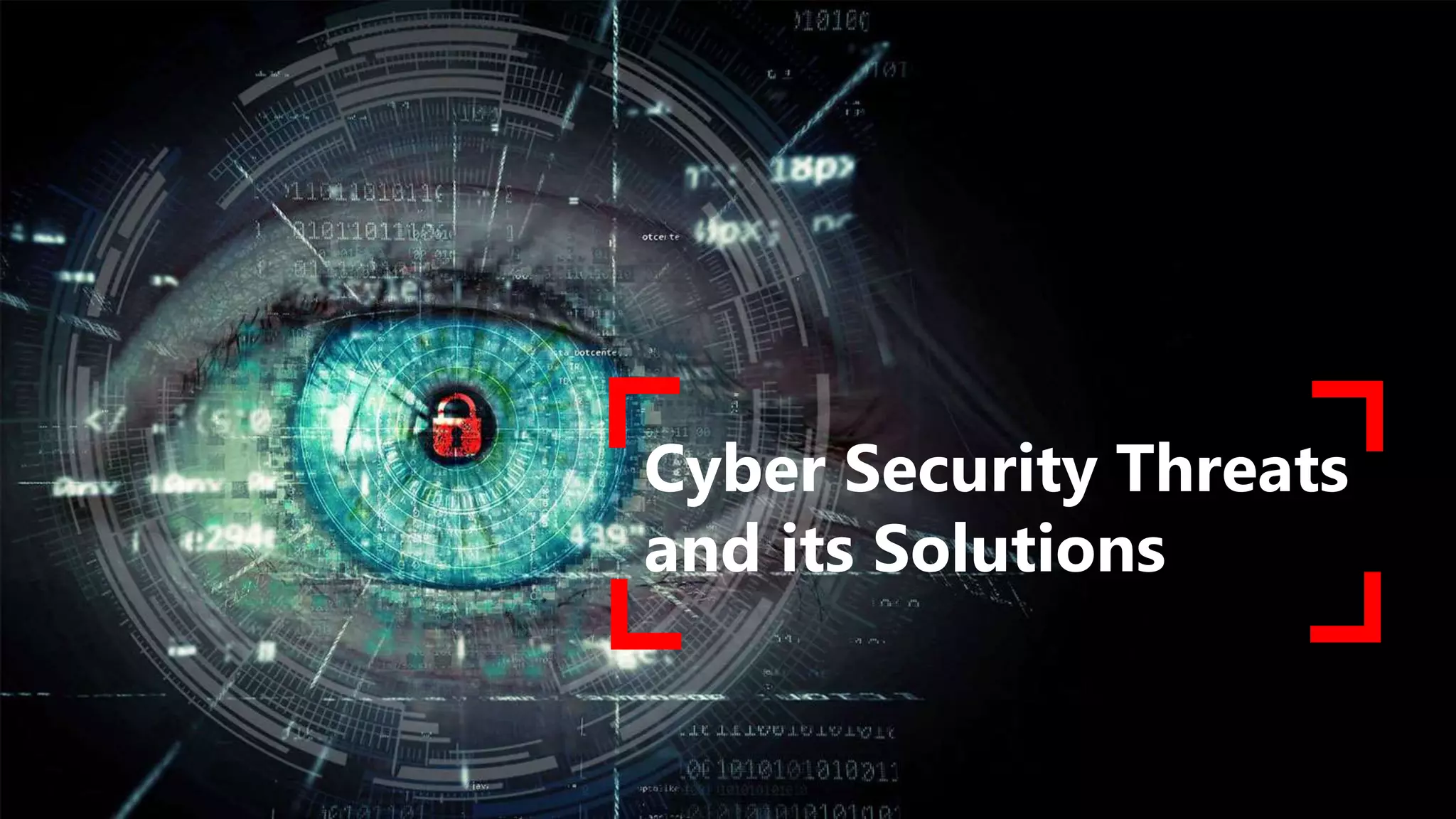 Cyber Security Threats And Its Solutions Pptx
