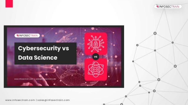 Cybersecurity vs Data Science A Roadmap.pptx