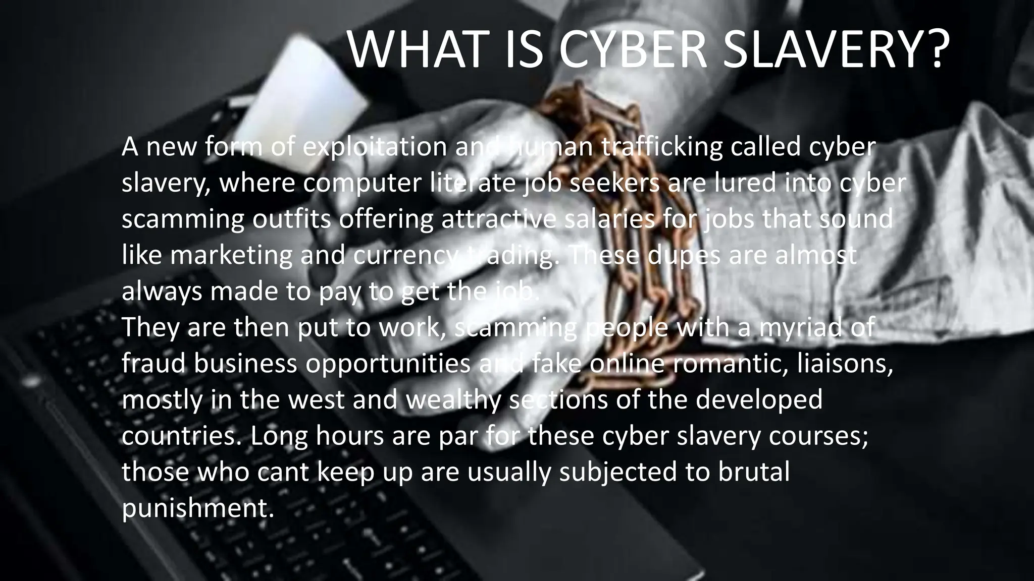 Cyber Slavery , digital empowerment.pptx