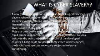 Cyber Slavery , digital empowerment.pptx