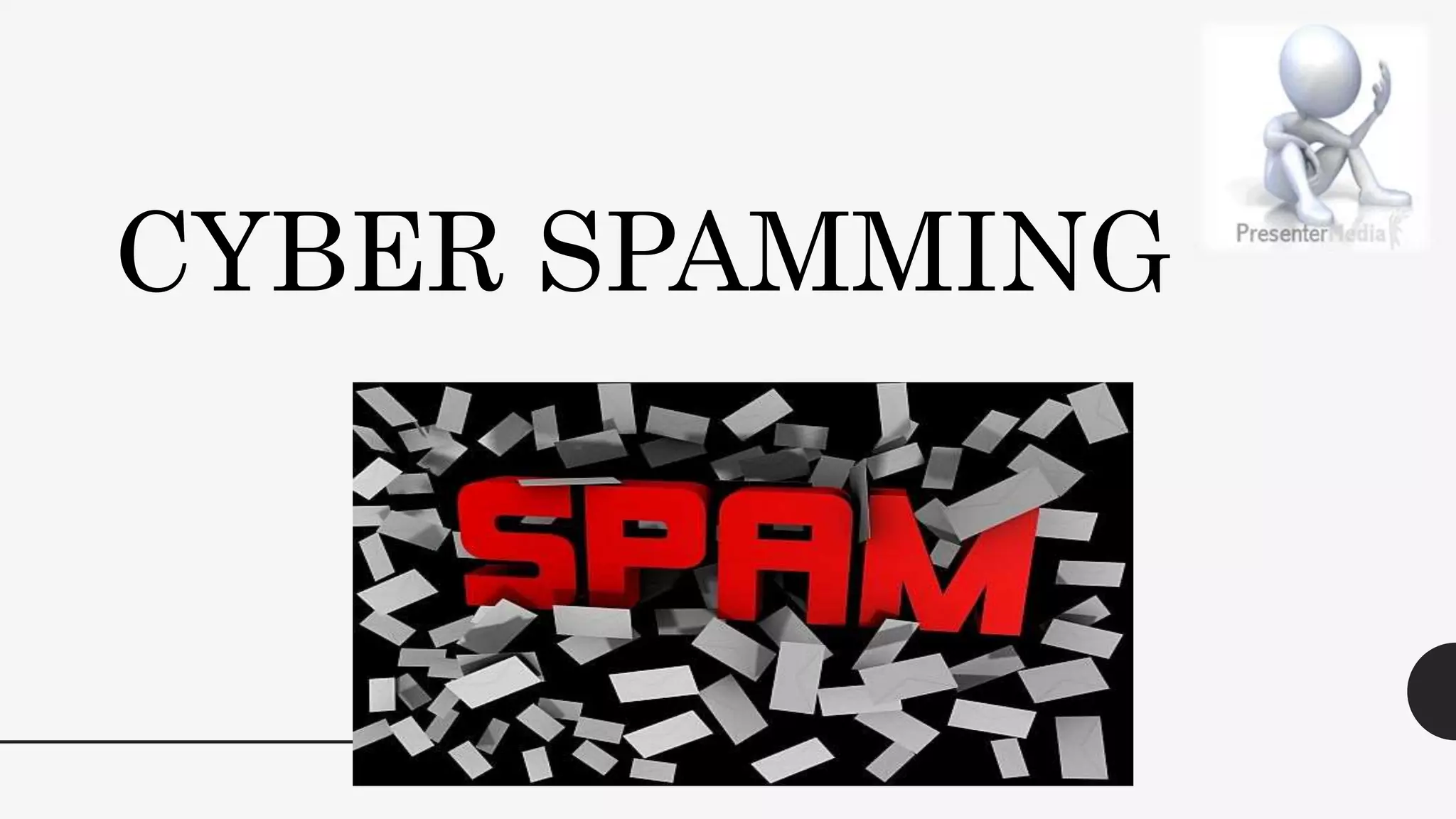 Cyber Spamming & its Types | PPTX