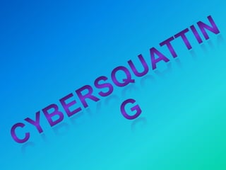 Cybersquatting | PPTX