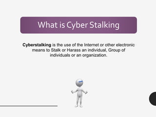Cyberstalking Definition