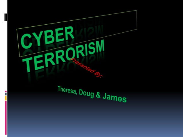 Cyber Terrorism | PPT