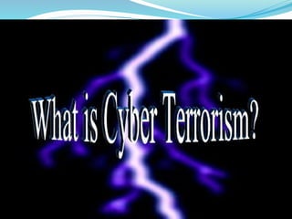 Cyber terrorism | PPTX
