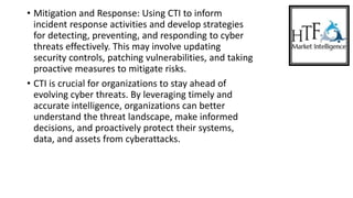 Cyber Threat Intelligence Market Growth Expected to See Next Level | PPT