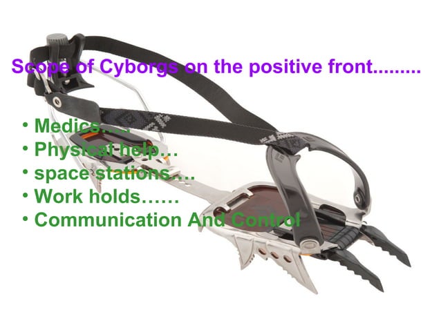 Cyborg: cybernated organism | PPT