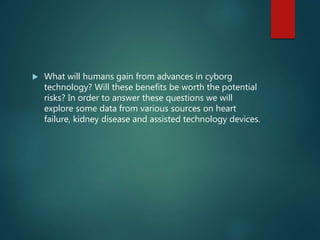 Cyborg cybernetic organism | PPTX