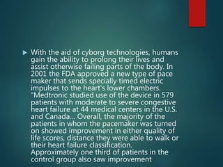 Cyborg cybernetic organism | PPTX