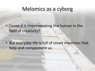 Cyborgs in the music? Computer, digital culture and music practices | PPTX