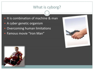 Cyborg technology | PPT
