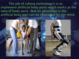 Cyborg technologys | PPTX