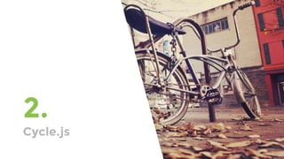 Cycle.js a reactive framework | PPT