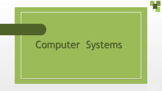 computer Systems & Memory .pptx