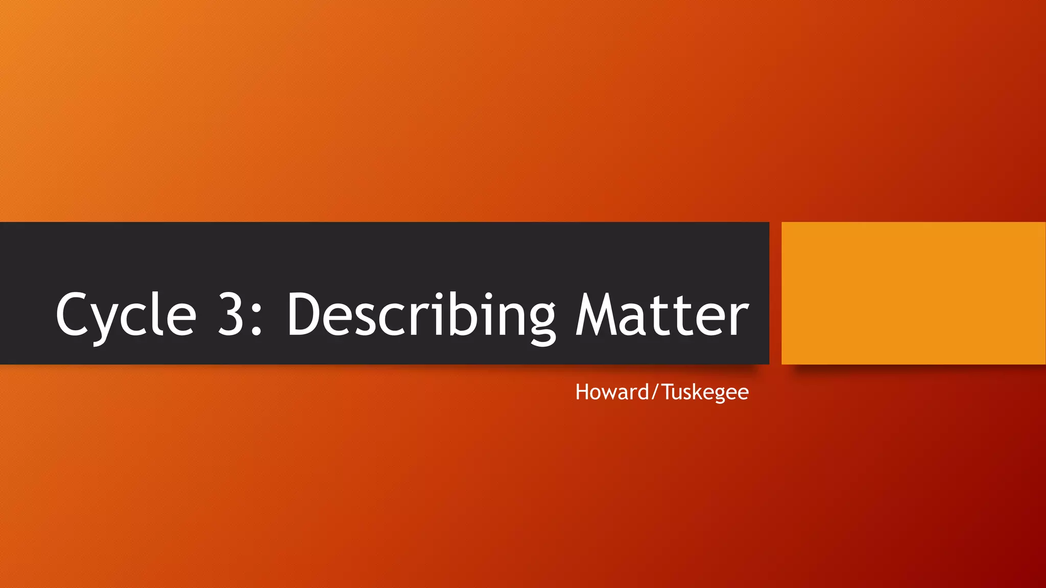 Cycle 3 (describing matter) powerpoint | PPT