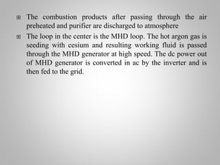 Cycle analysis of magneto hydro dynamic | PPTX