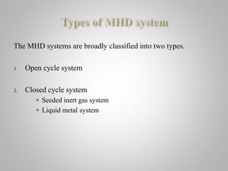 Cycle analysis of magneto hydro dynamic | PPT