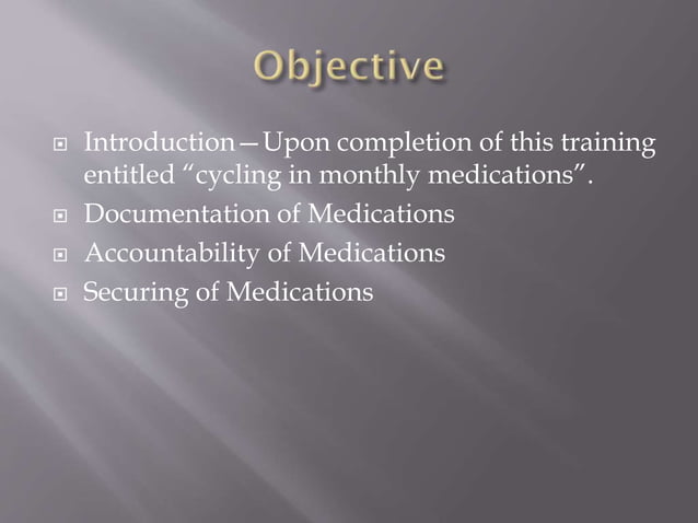 Cycle monthly medication training | PPT