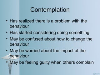 Cycle of Behavioral Change and Brief motivational interview for ...