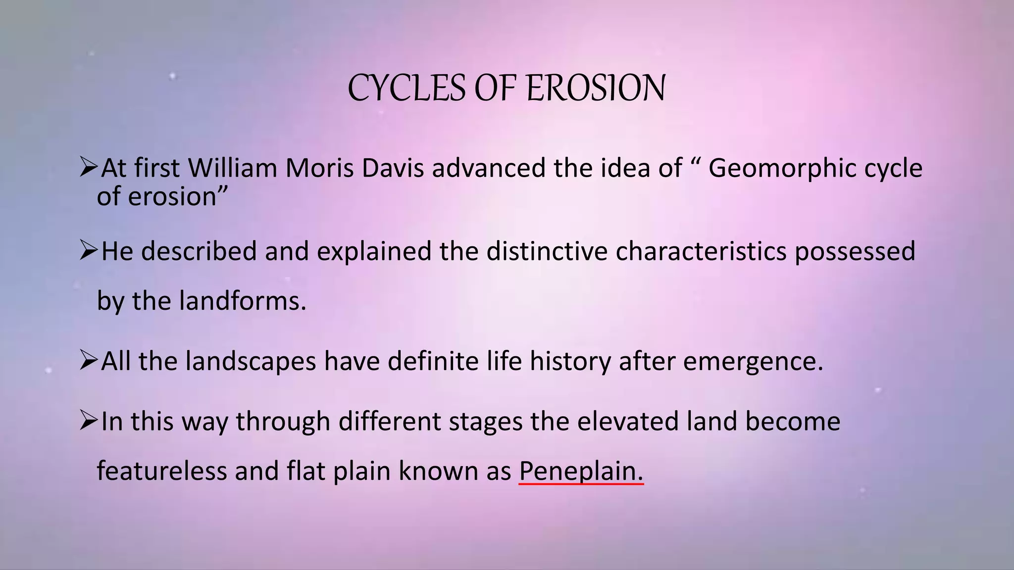Cycle of erosion, davis and penk | PPTX
