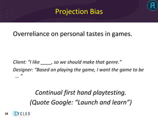 Cognitive Bias and Game Design - Tobi Saulnier | PPT