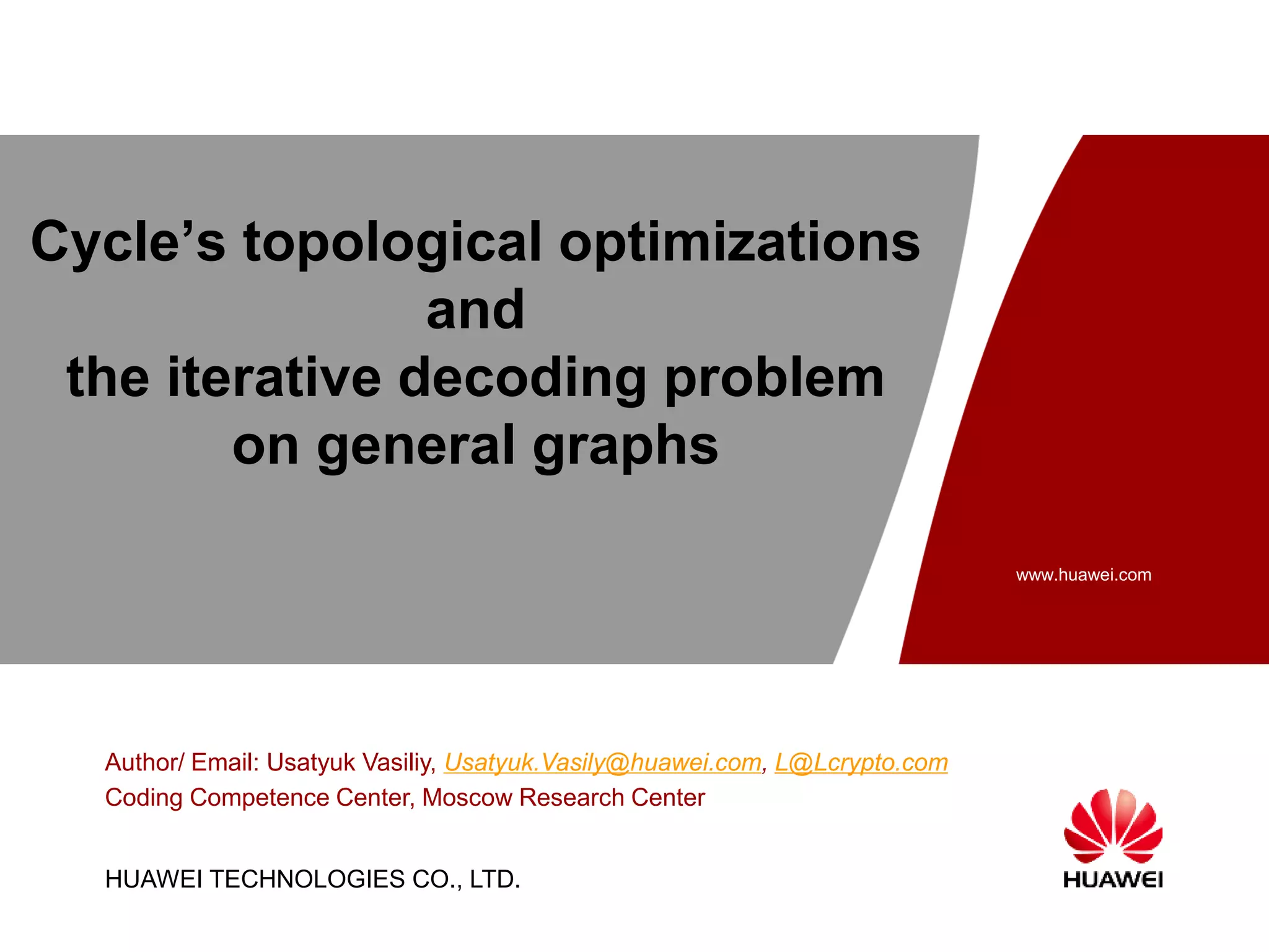 Cycle’s topological optimizations and the iterative decoding problem on general graphs | PPT