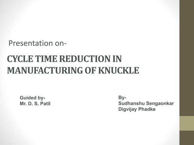 Cycle time reduction | PPTX | Woodworking | Arts and Crafts