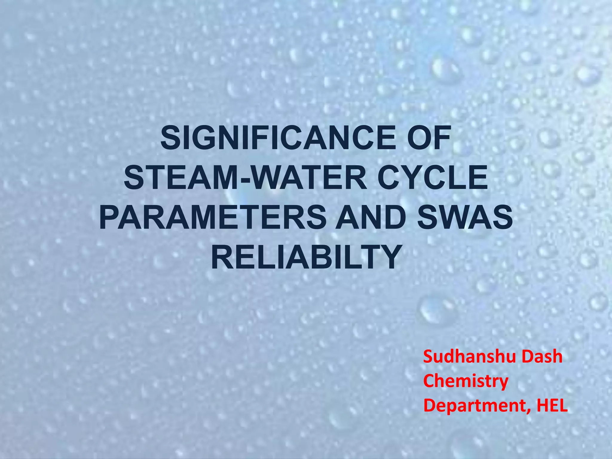 Boiler Cycle water chemistry by Sudhanshu Dash | PPTX