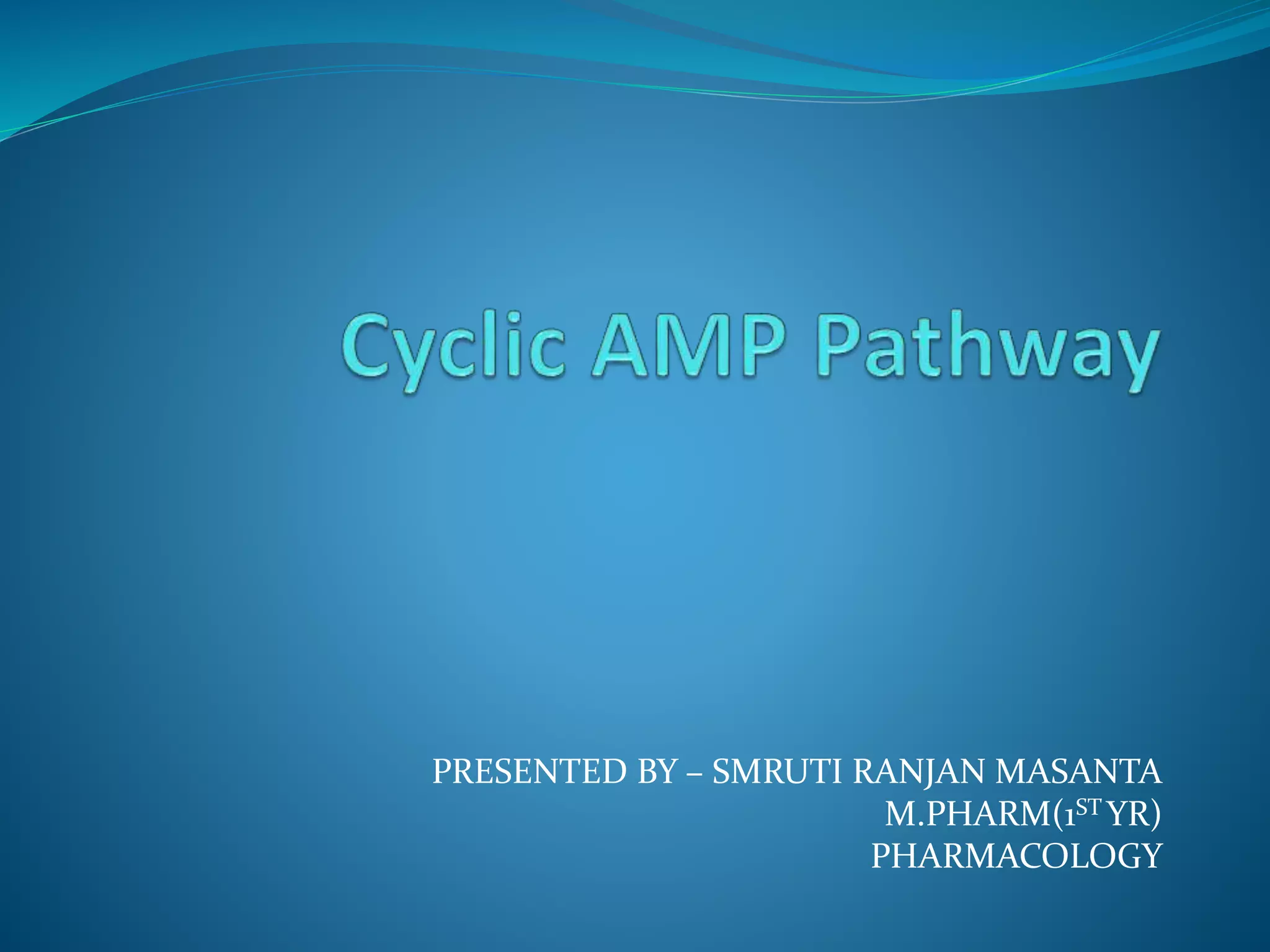 Cyclic amp pathway | PPT