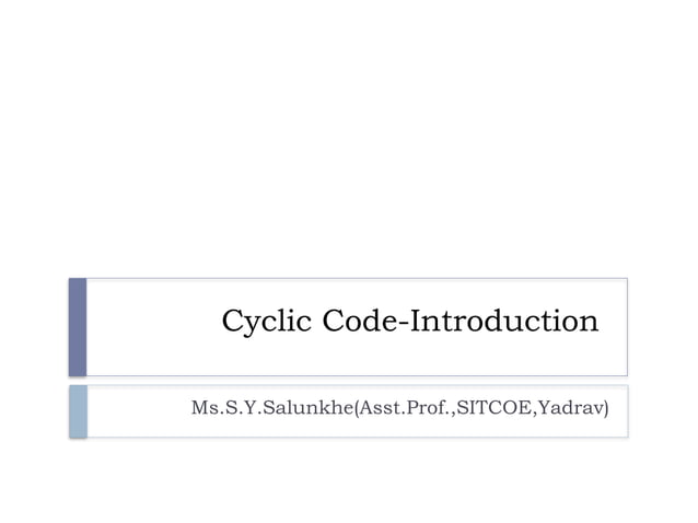 Introduction to Cyclic Code with example.pptx
