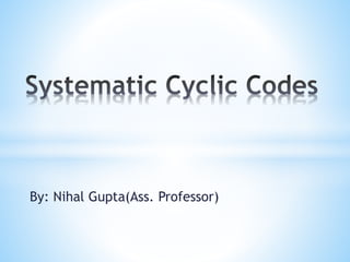 Cyclic code systematic | PPTX