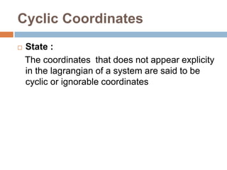 Cyclic coordinates and conservative theorem present ation by haseeb | PPT