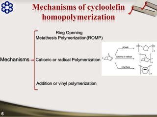 Cyclic olefin polymerization | PPTX
