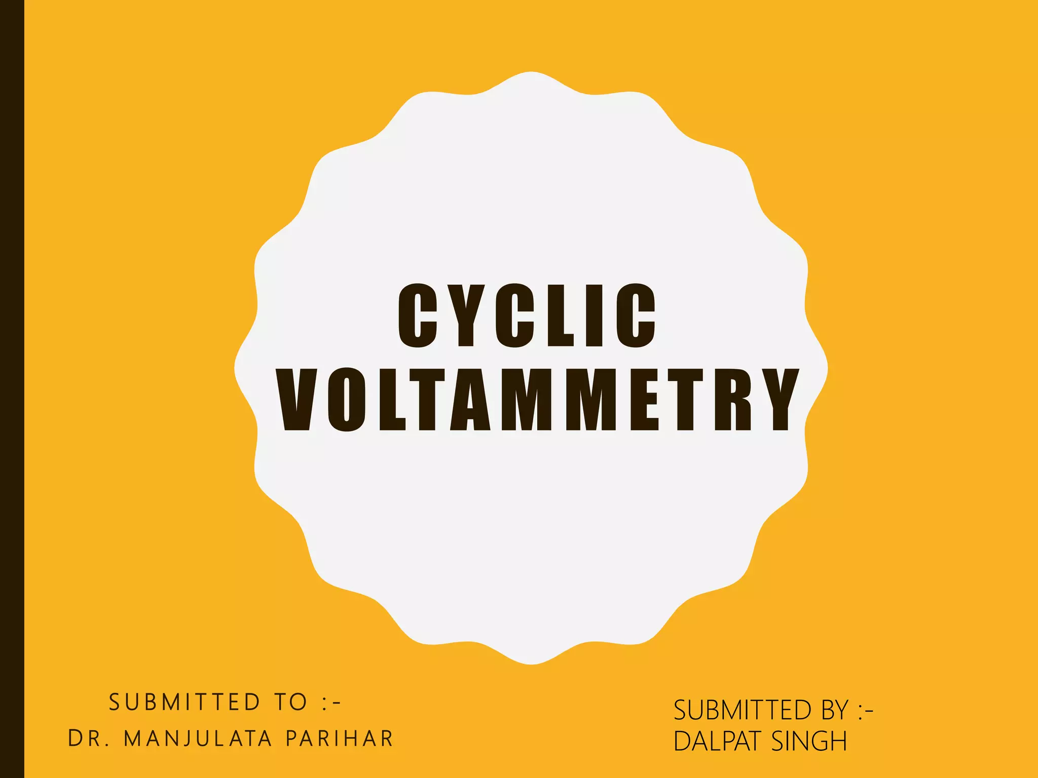 Cyclic voltammetry | PPTX