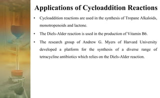 Cycloaddition reactions | PPTX
