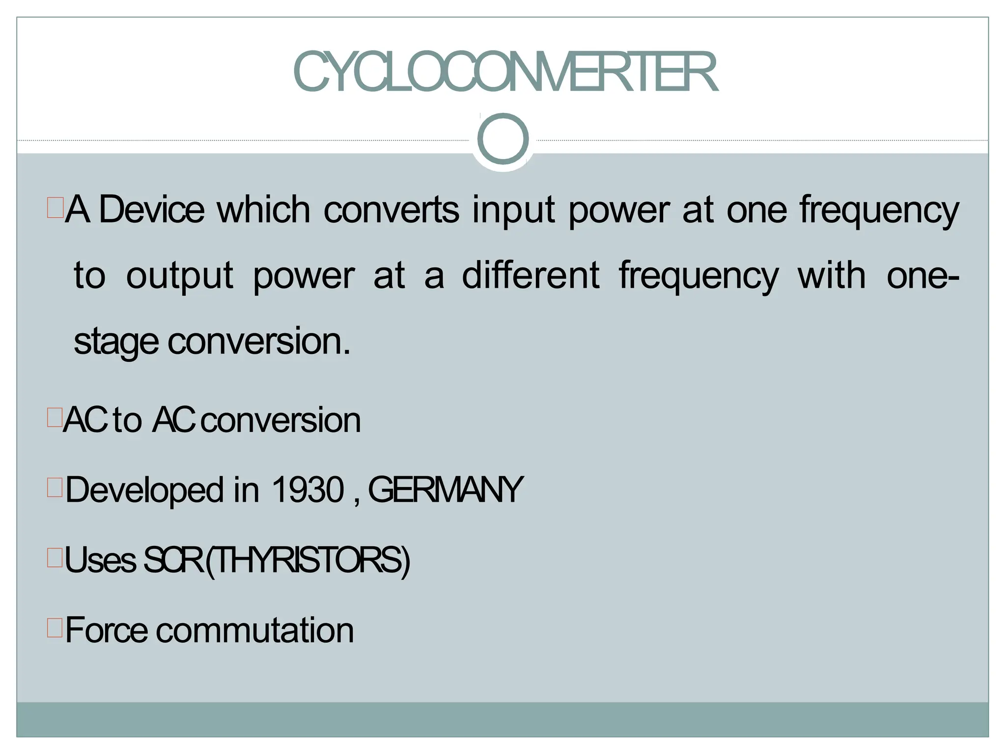 Principle of operation of Cycloconverter | PPTX