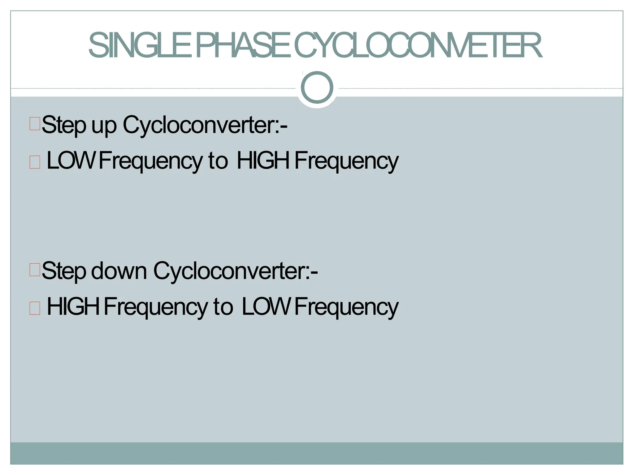 Principle of operation of Cycloconverter | PPTX