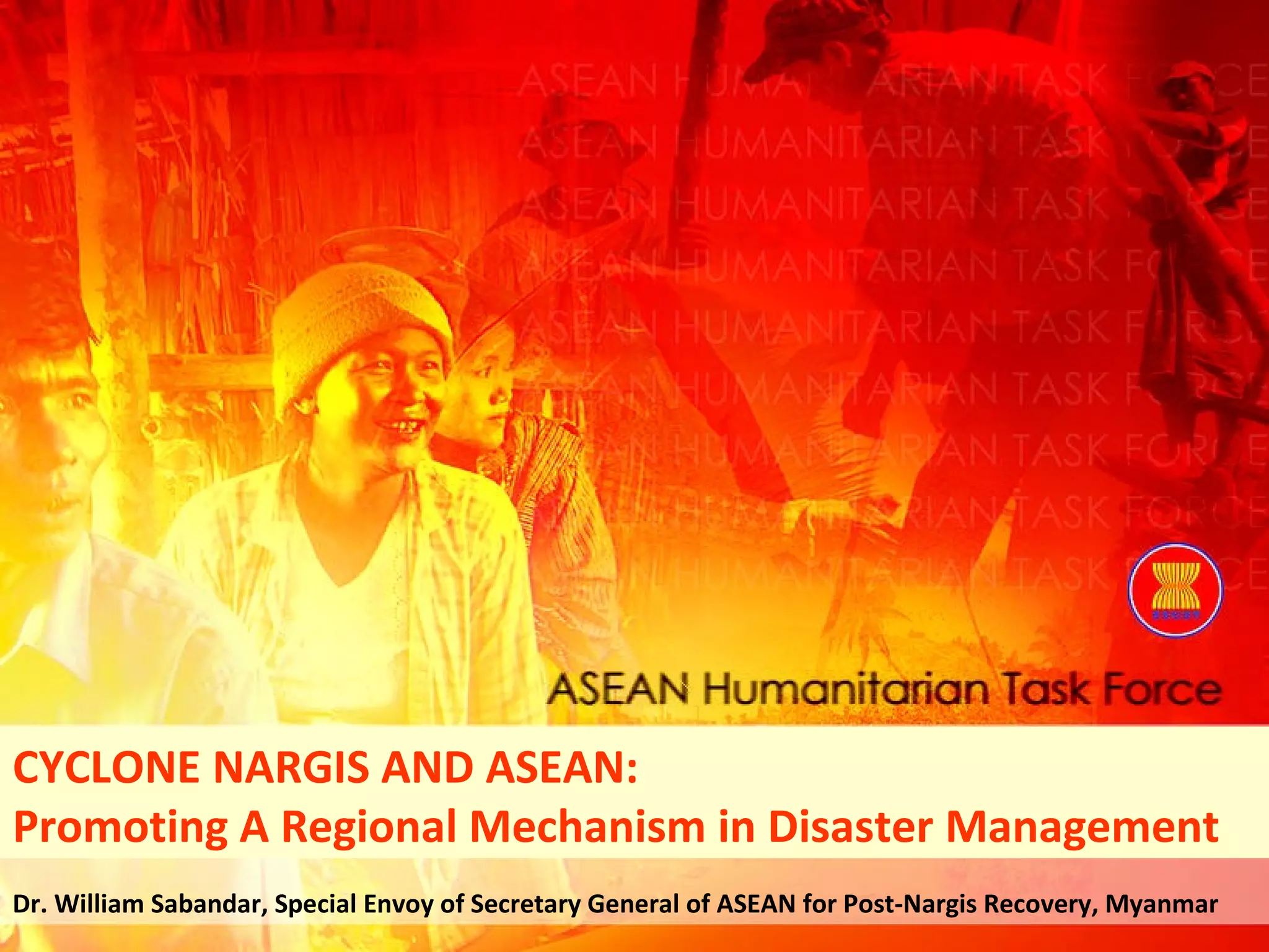 Cyclone Nargis and ASEAN: Promoting a Regional Mechanism in Disaster ...